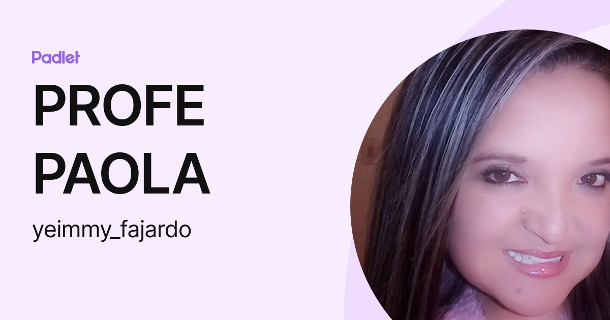 PROFE PAOLA (yeimmy_fajardo) profile | Padlet
