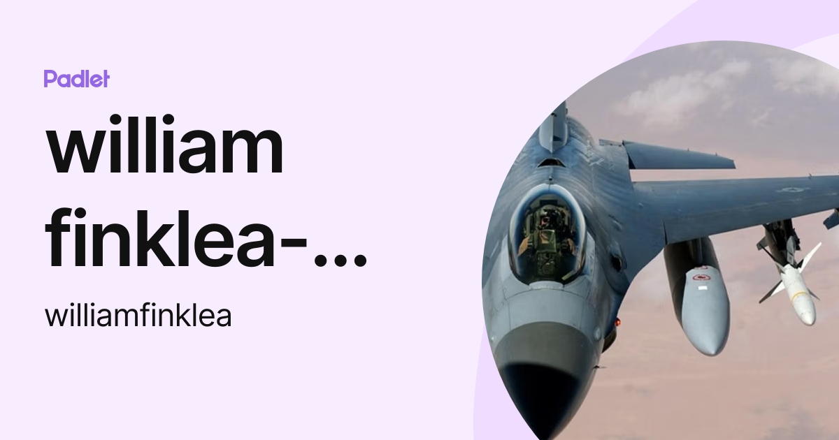william finklea-YES,I AM a Kid. (williamfinklea) profile | Padlet