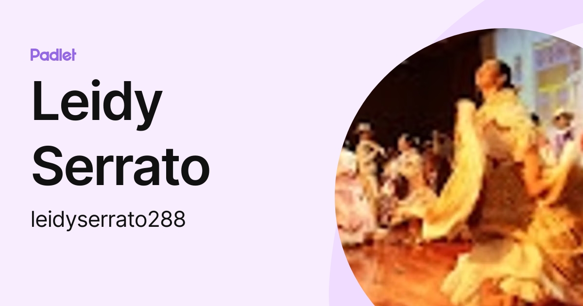 Leidy Serrato (leidyserrato288) profile | Padlet