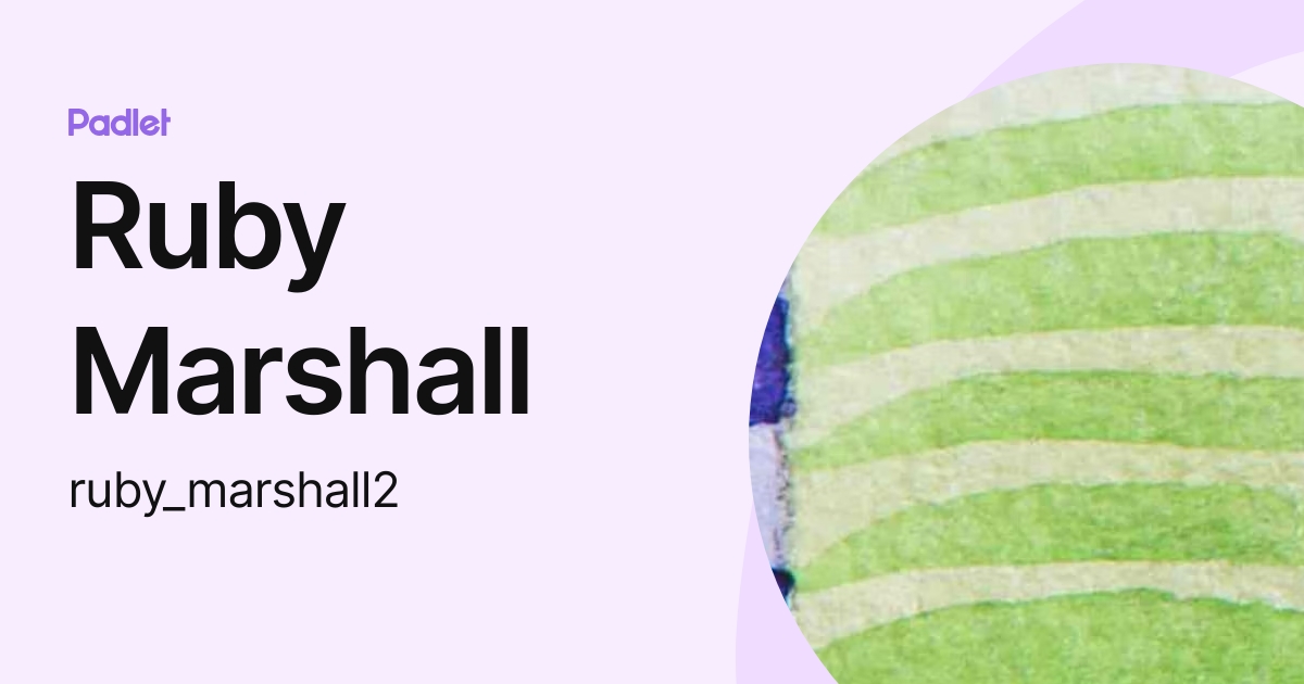 Ruby Marshall (ruby_marshall2) profile | Padlet