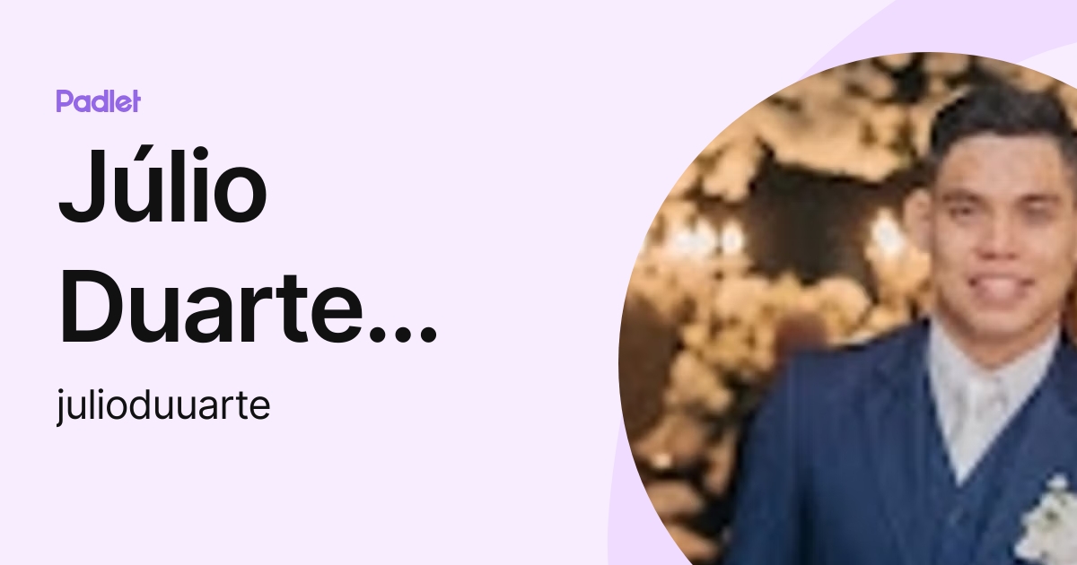 Júlio Duarte Assumpcao (julioduuarte) profile | Padlet