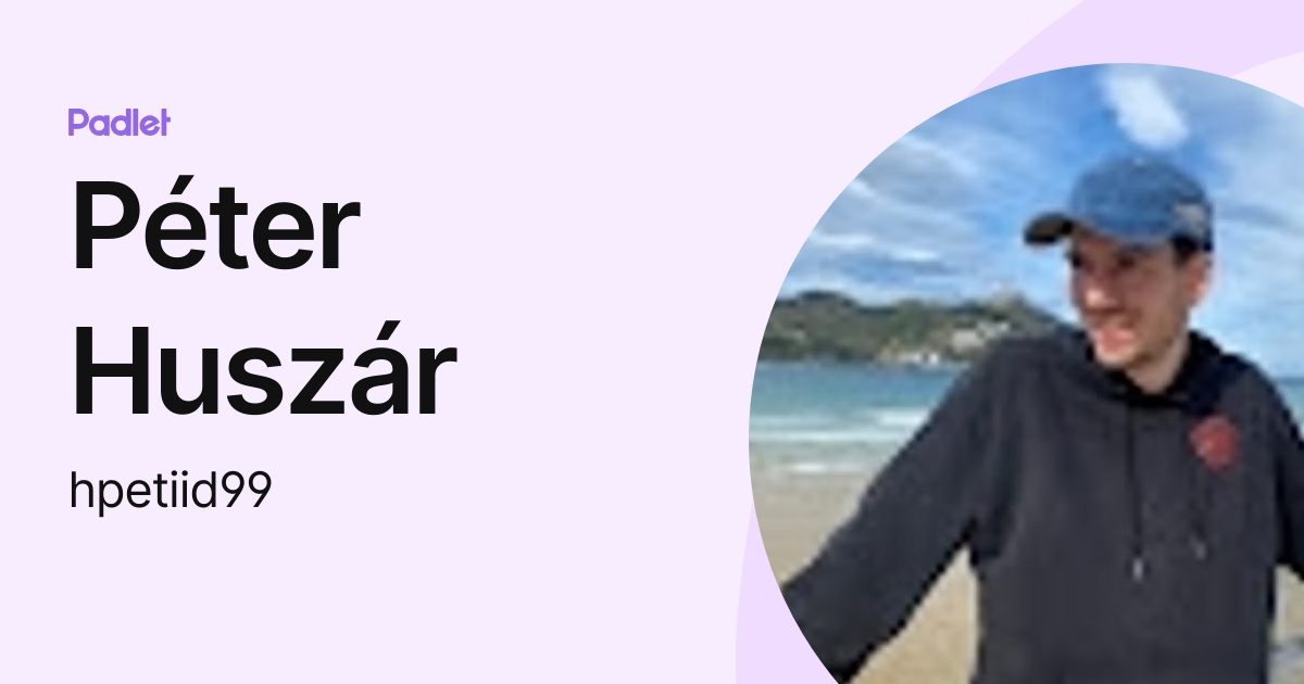 Péter Huszár (hpetiid99) profile | Padlet