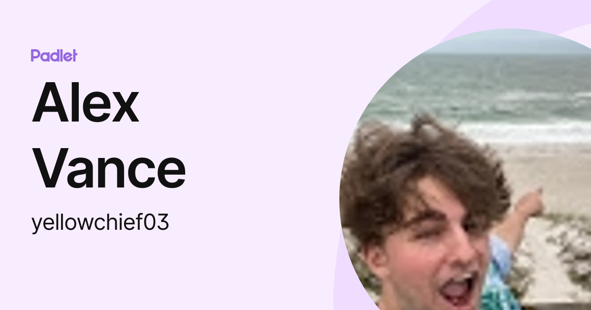 Alex Vance (yellowchief03) profile | Padlet