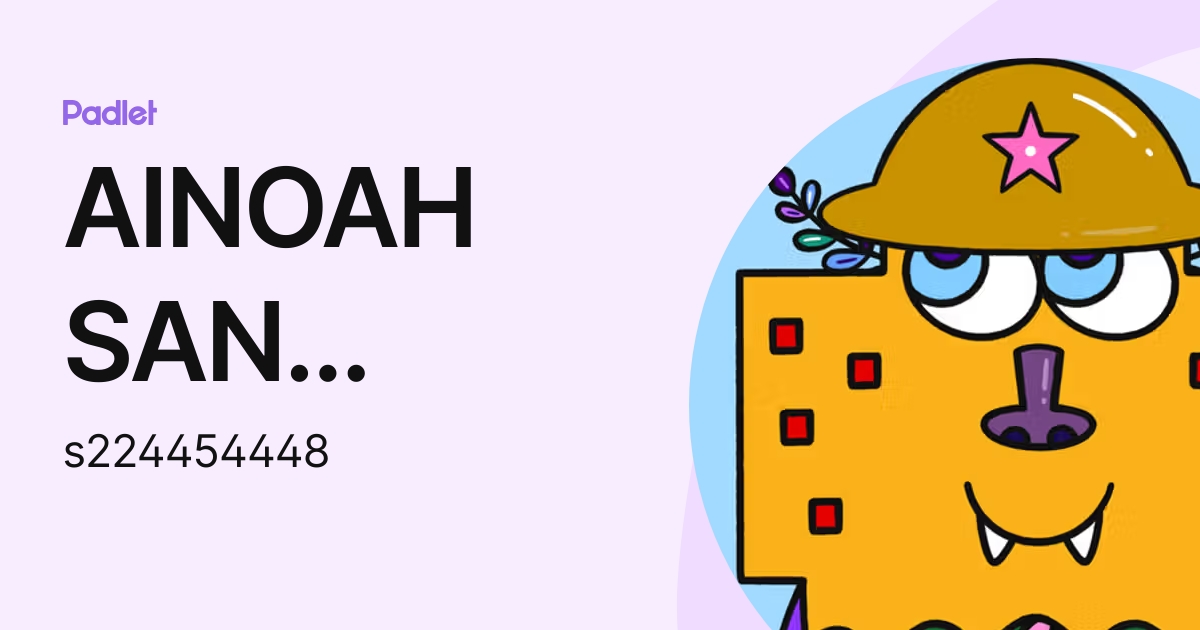 AINOAH SAN PEDRO SEVILLA (s224454448) profile | Padlet