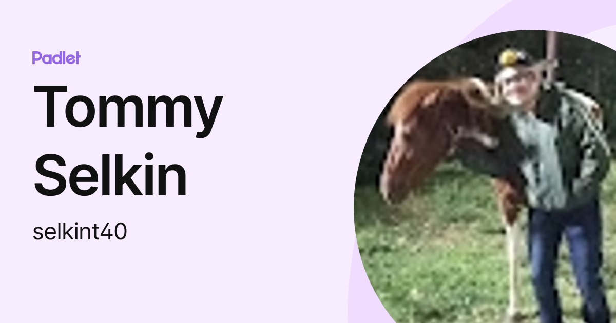 Tommy Selkin (selkint40) profile | Padlet
