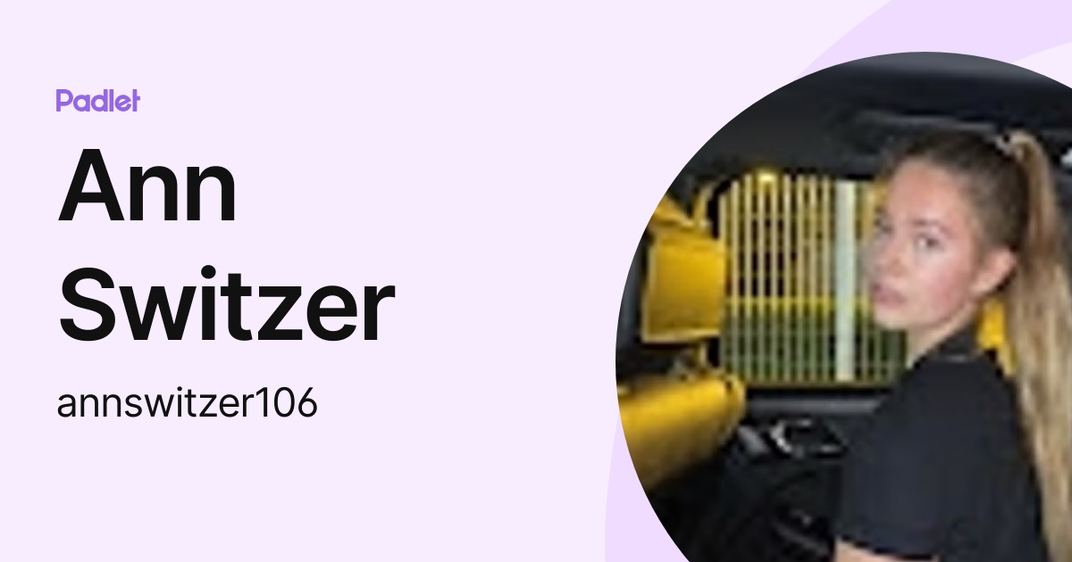 Ann Switzer (annswitzer106) profile | Padlet