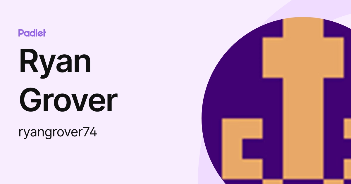 Ryan Grover (ryangrover74) profile | Padlet