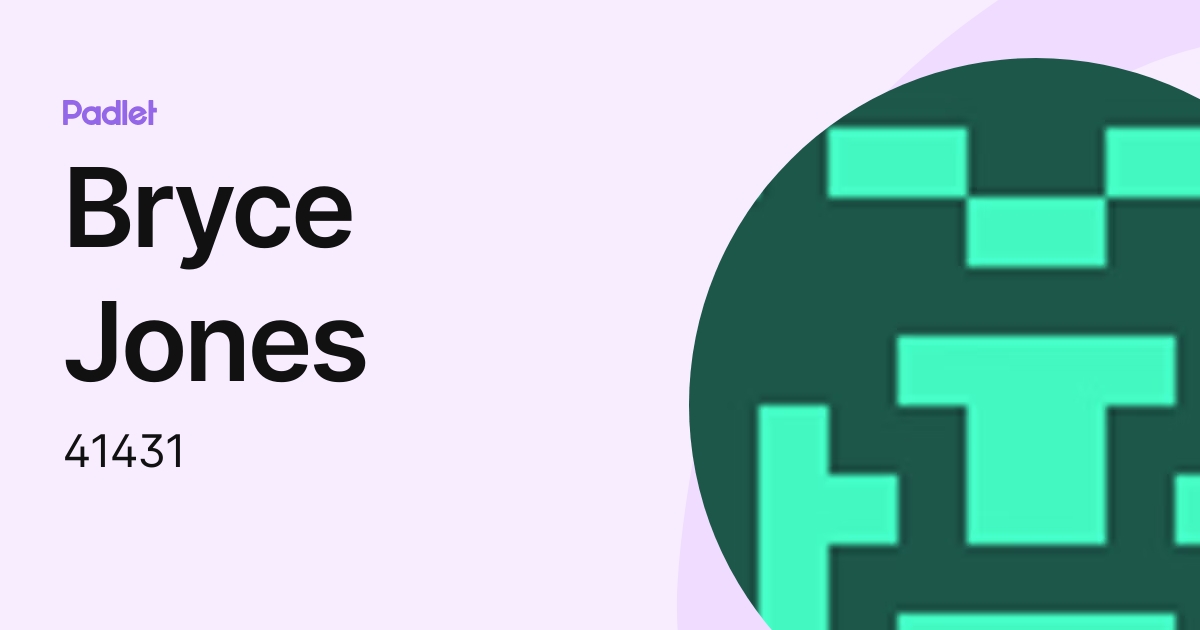 Bryce Jones (41431) profile | Padlet
