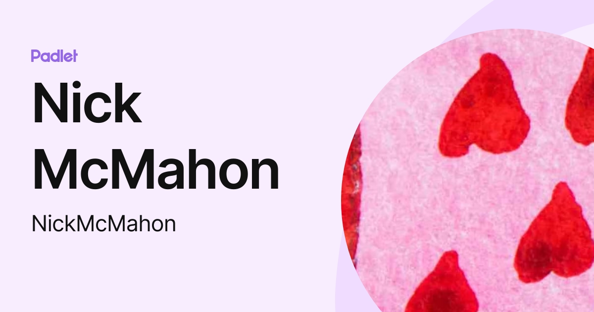 Nick McMahon (NickMcMahon) profile | Padlet