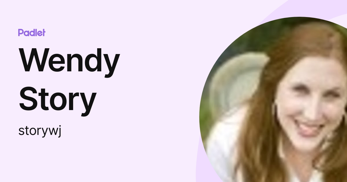 Wendy Story (storywj) profile | Padlet