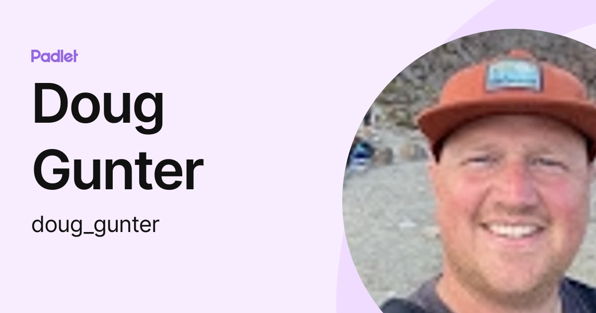Doug Gunter (doug_gunter) profile | Padlet