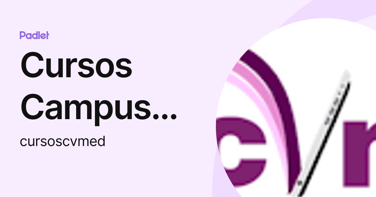 Cursos Campus Virtual Medicina (cursoscvmed) profile | Padlet