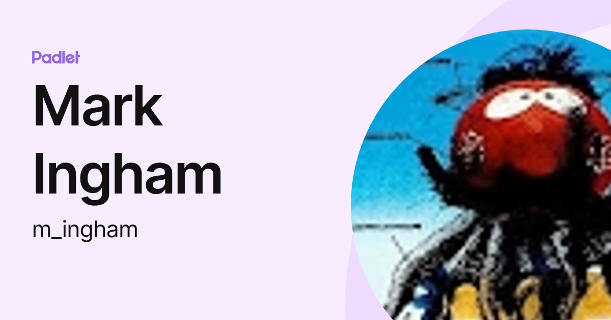 Mark Ingham (m_ingham) profile | Padlet