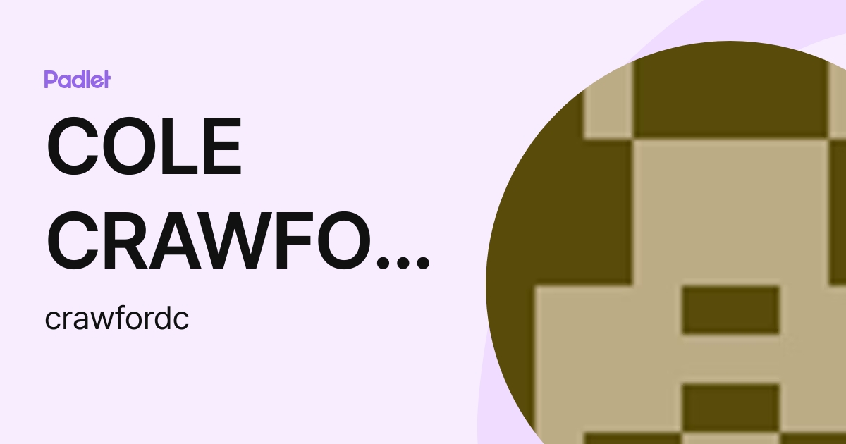 COLE CRAWFORD (crawfordc) profile | Padlet