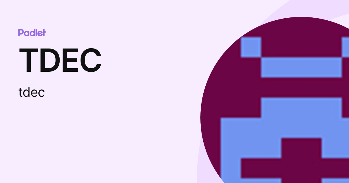 TDEC (tdec) profile | Padlet