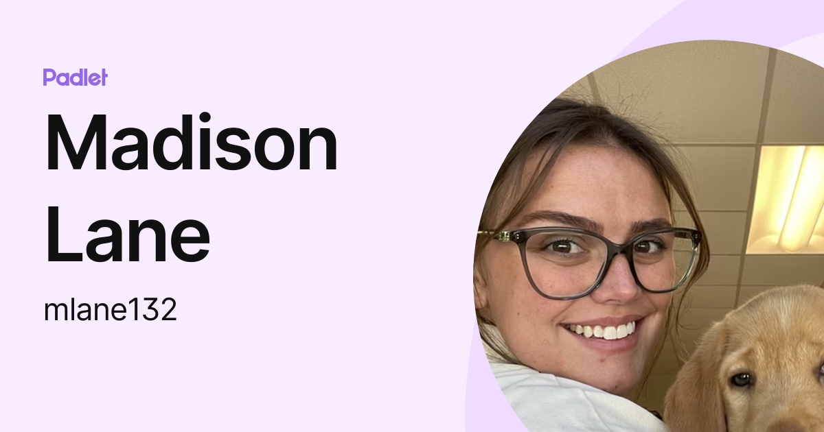 Madison Lane (mlane132) profile | Padlet