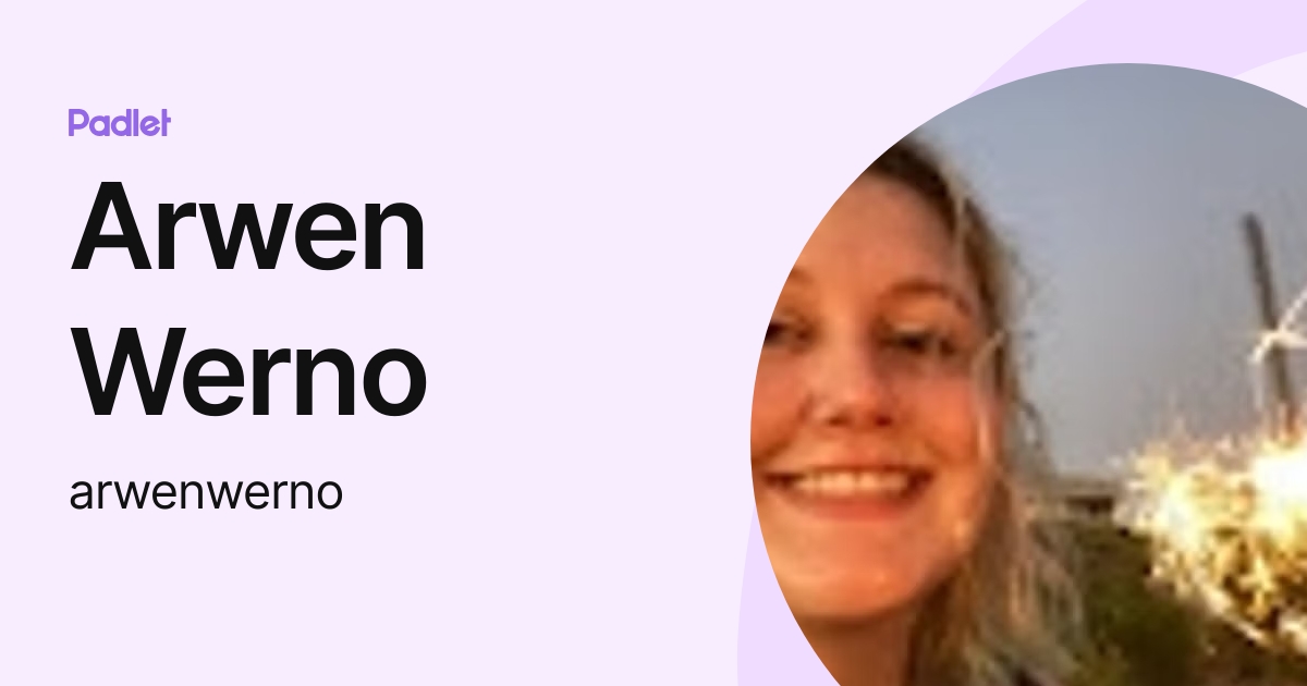 Arwen Werno (arwenwerno) profile | Padlet