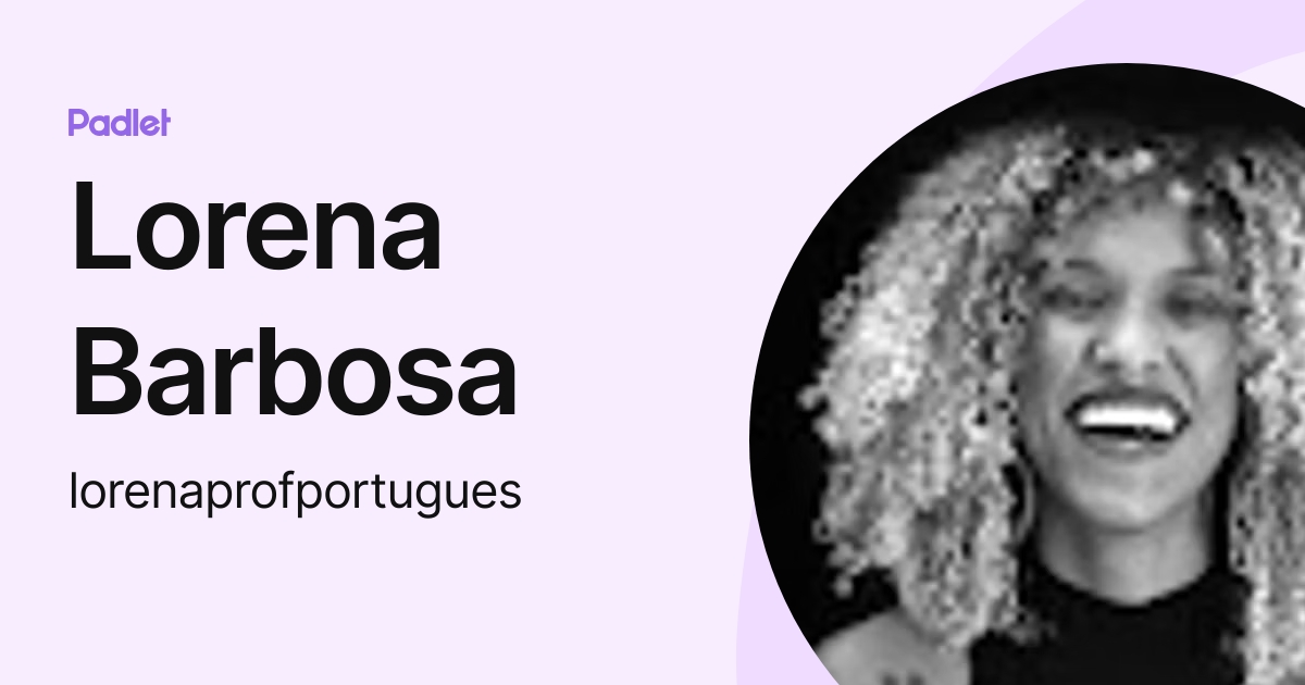 Lorena Barbosa (lorenaprofportugues) profile | Padlet