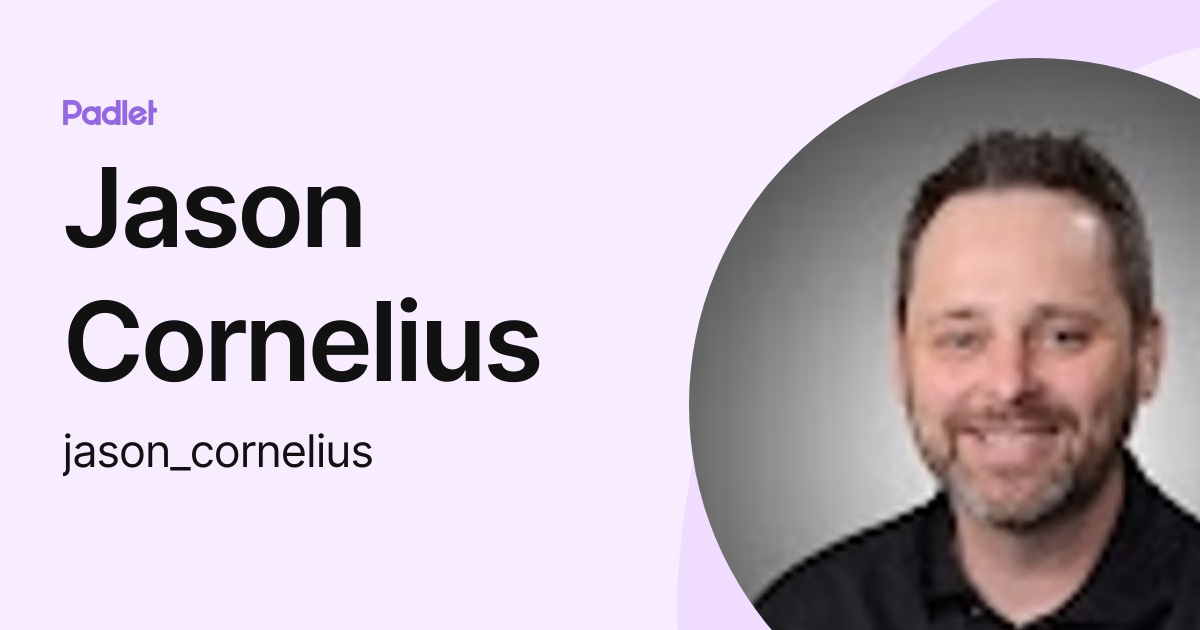 Jason Cornelius (jason_cornelius) profile | Padlet