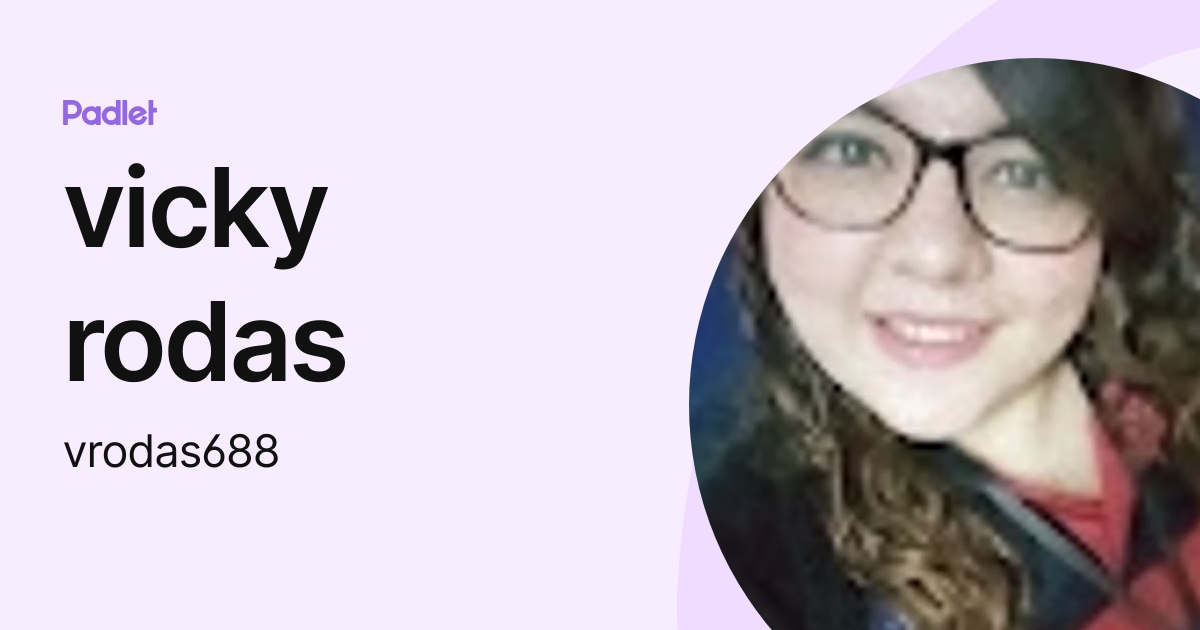 vicky rodas (vrodas688) profile | Padlet