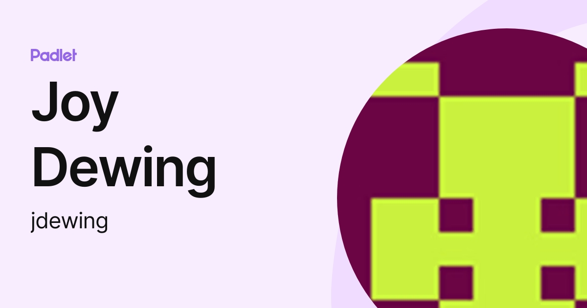Joy Dewing (jdewing) profile | Padlet
