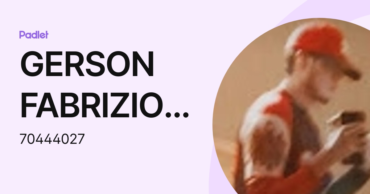 GERSON FABRIZIO ENRIQUEZ ARAUZO (70444027) profile | Padlet