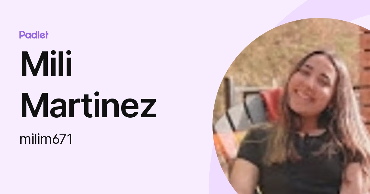 Mili Martinez (milim671) profile | Padlet