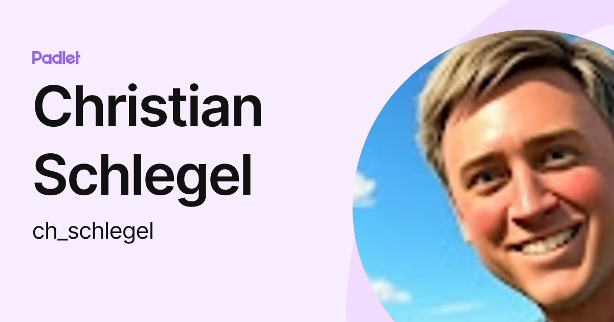 Christian Schlegel (ch_schlegel) profile | Padlet