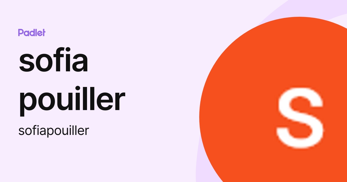 sofia pouiller (sofiapouiller) profile | Padlet