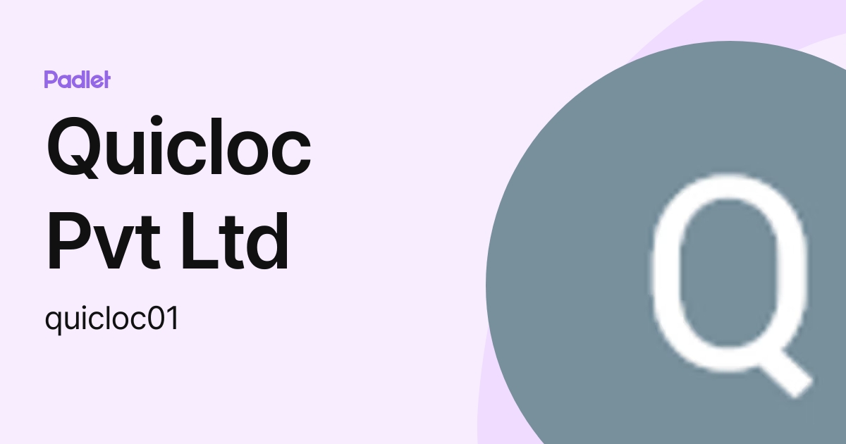 Quicloc Pvt Ltd (quicloc01) profile | Padlet