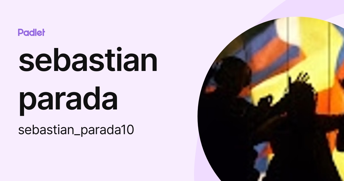 sebastian parada (sebastian_parada10) profile | Padlet