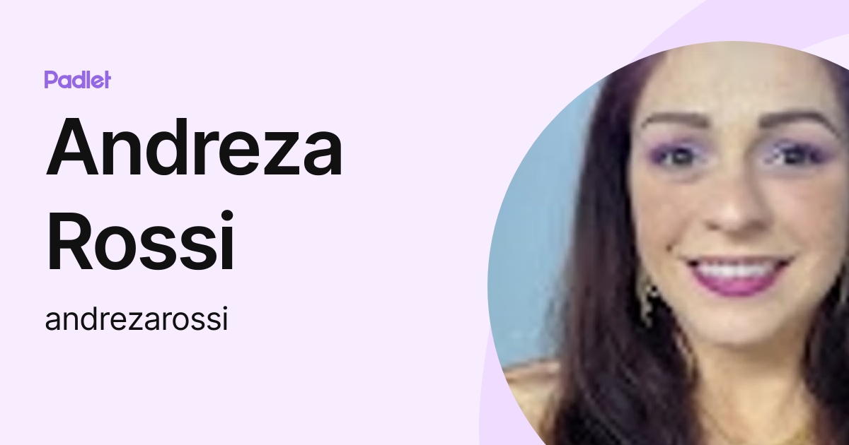 Andreza Rossi (andrezarossi) profile | Padlet