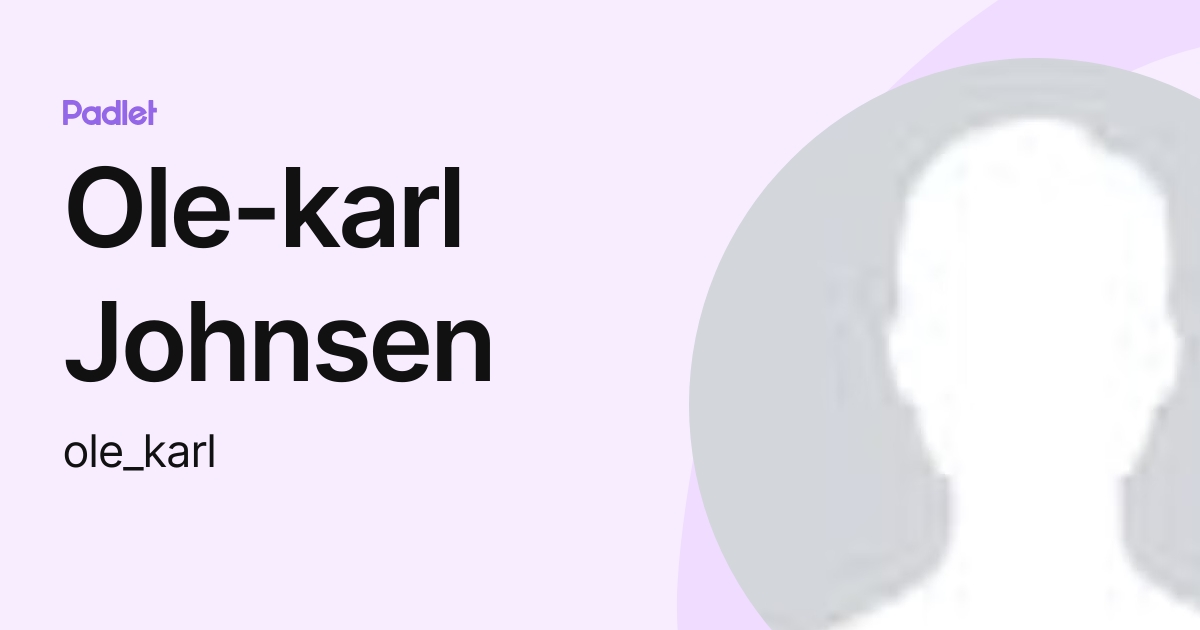 Ole-karl Johnsen (ole_karl) profile | Padlet