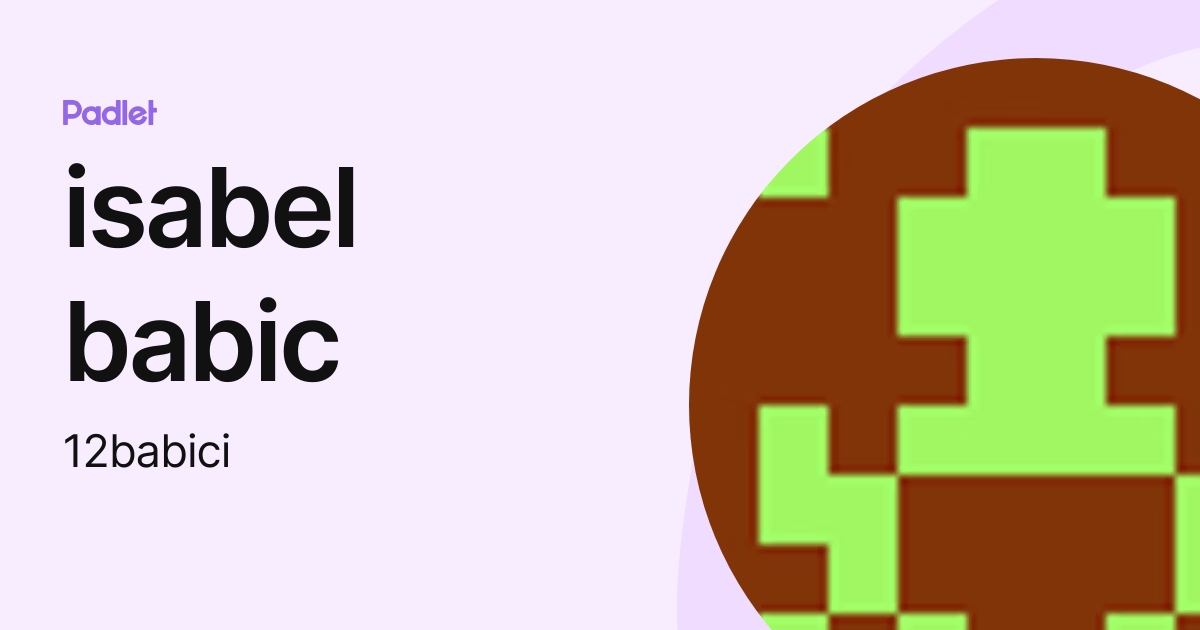 isabel babic (12babici) profile | Padlet