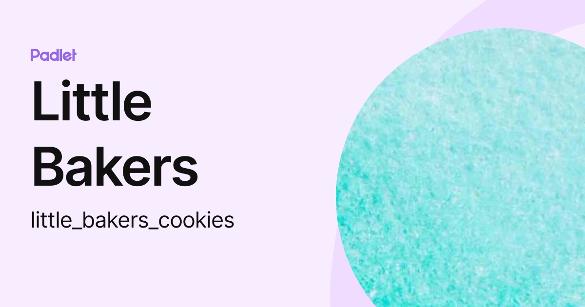 Little Bakers (little_bakers_cookies) profile | Padlet