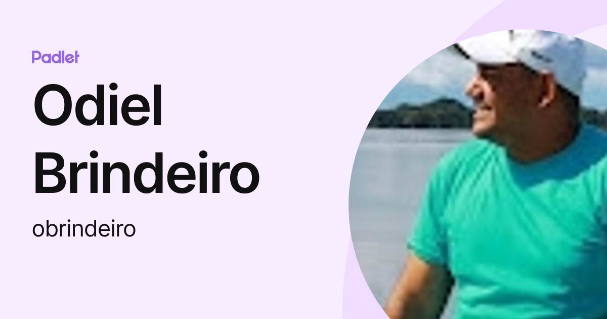 Odiel Brindeiro (obrindeiro) profile | Padlet