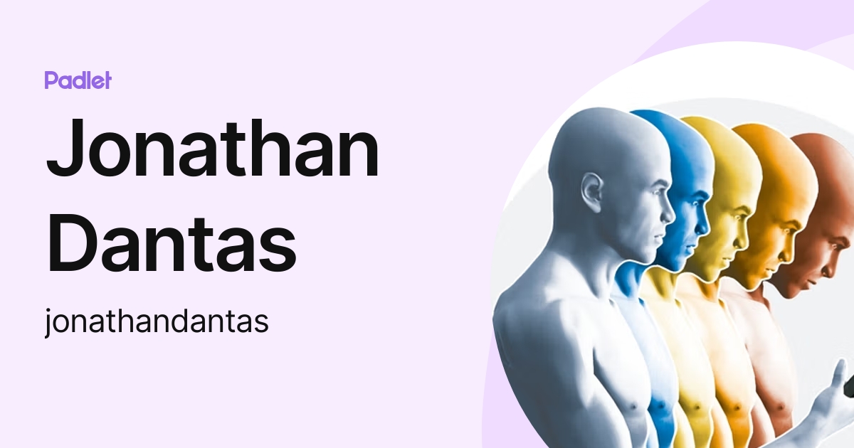 Jonathan Dantas (jonathandantas) profile | Padlet