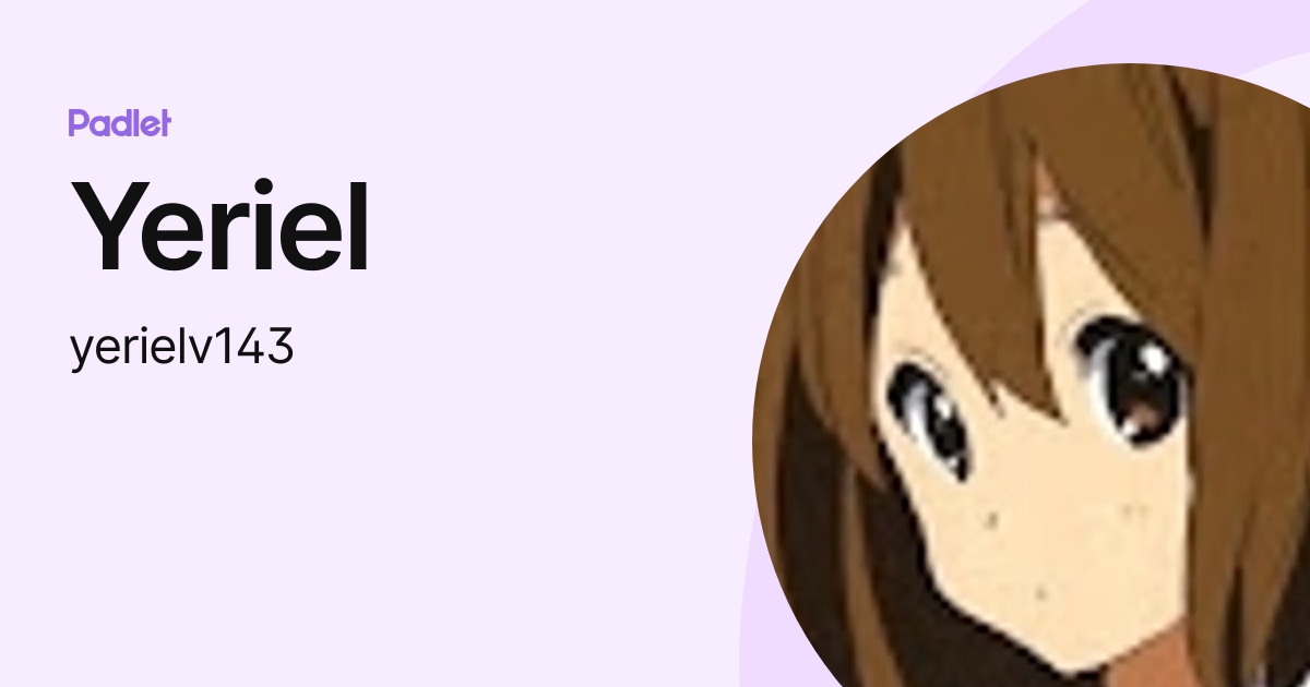 Yeriel (yerielv143) profile | Padlet