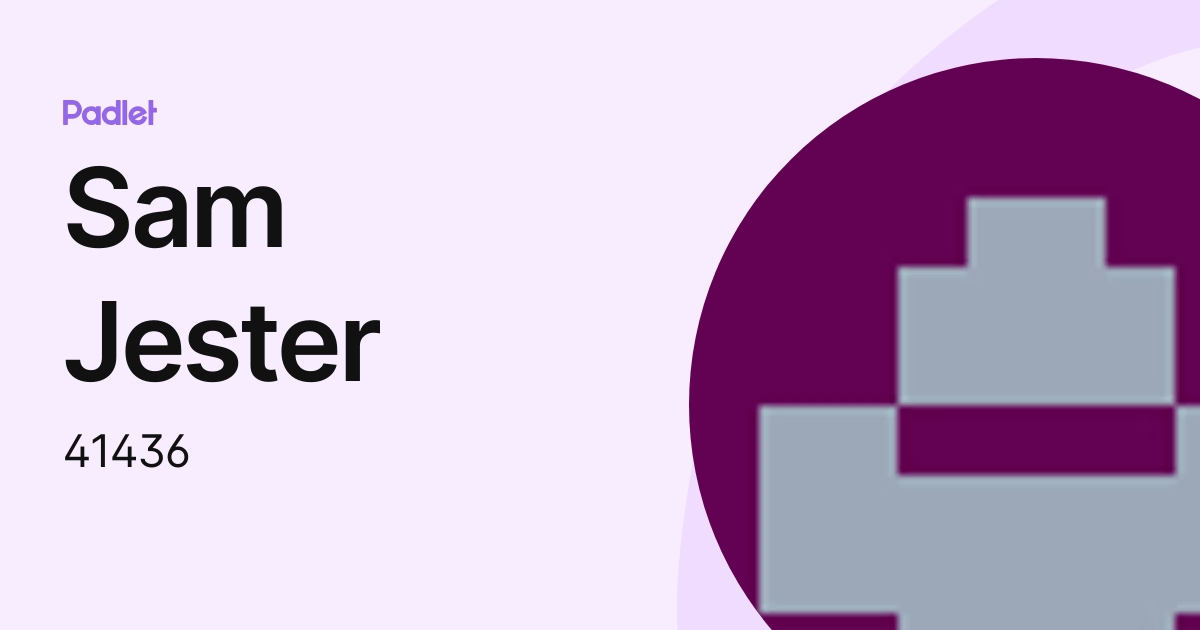 Sam Jester (41436) profile | Padlet