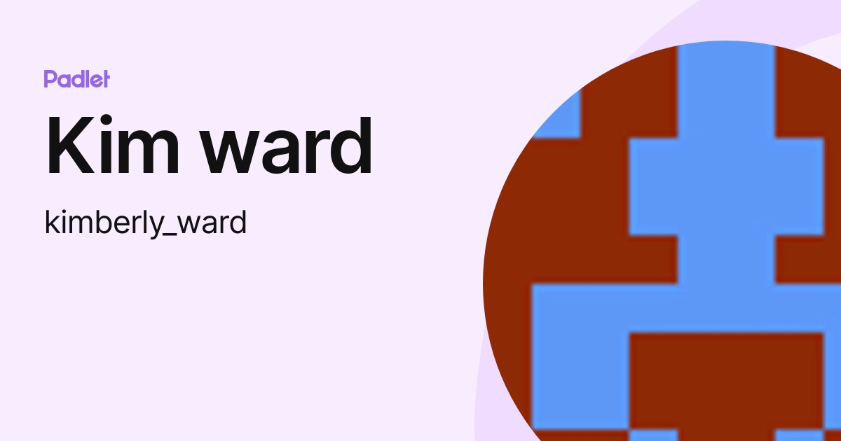 Kim ward (kimberly_ward) profile | Padlet