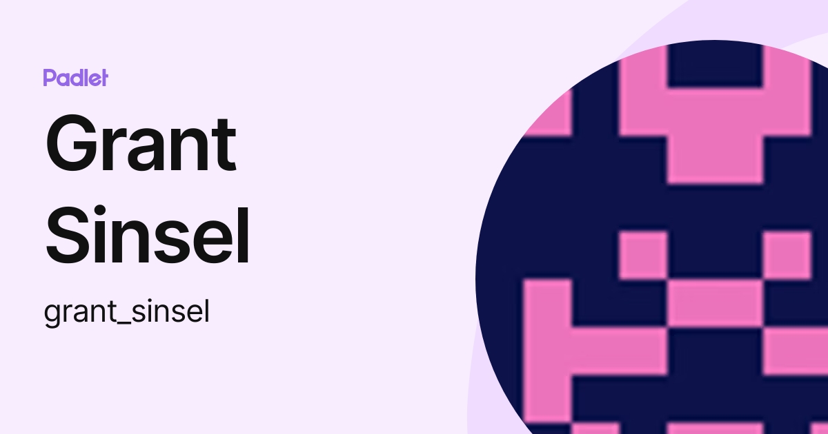 Grant Sinsel (grant_sinsel) profile | Padlet