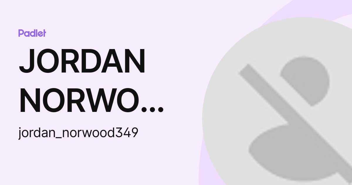 JORDAN NORWOOD (jordan_norwood349) profile | Padlet