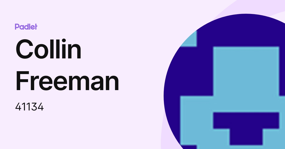 Collin Freeman (41134) profile | Padlet