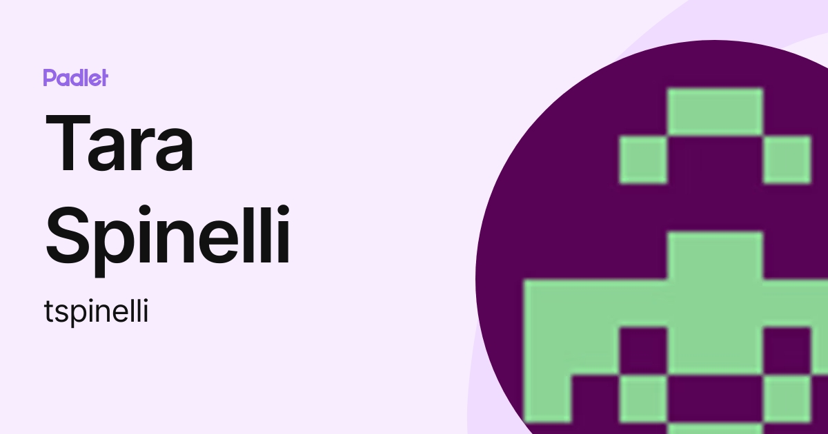Tara Spinelli (tspinelli) profile | Padlet