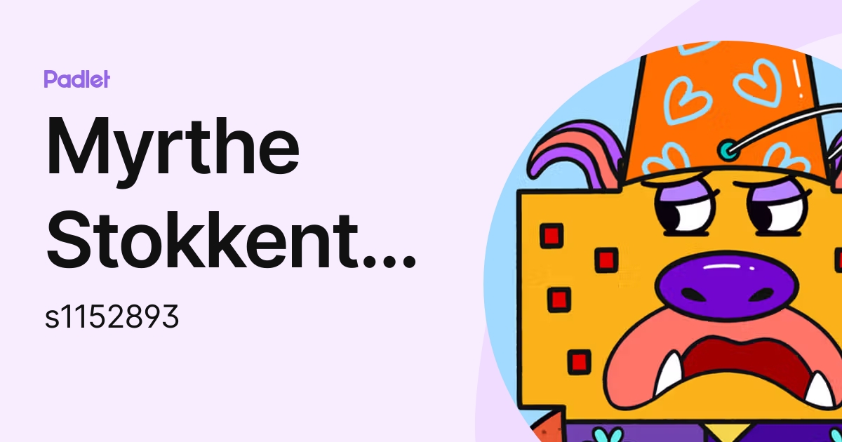 Myrthe Stokkentre (student) (s1152893) profile | Padlet