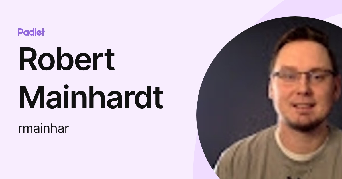 Robert Mainhardt (rmainhar) profile | Padlet