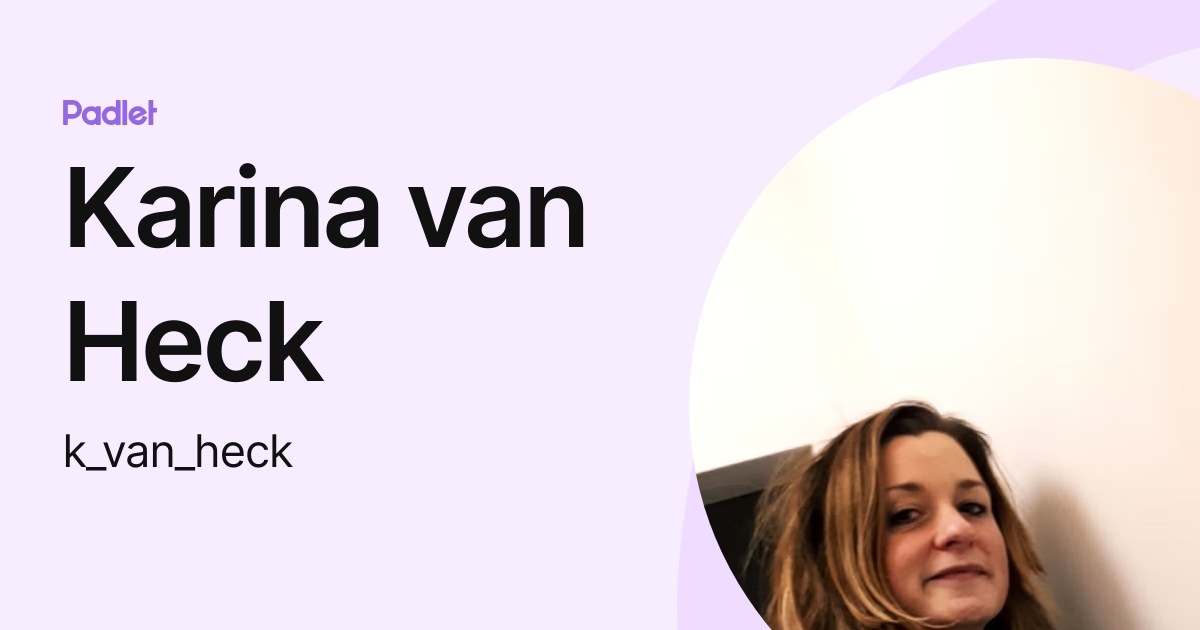 Karina van Heck (k_van_heck) profile | Padlet