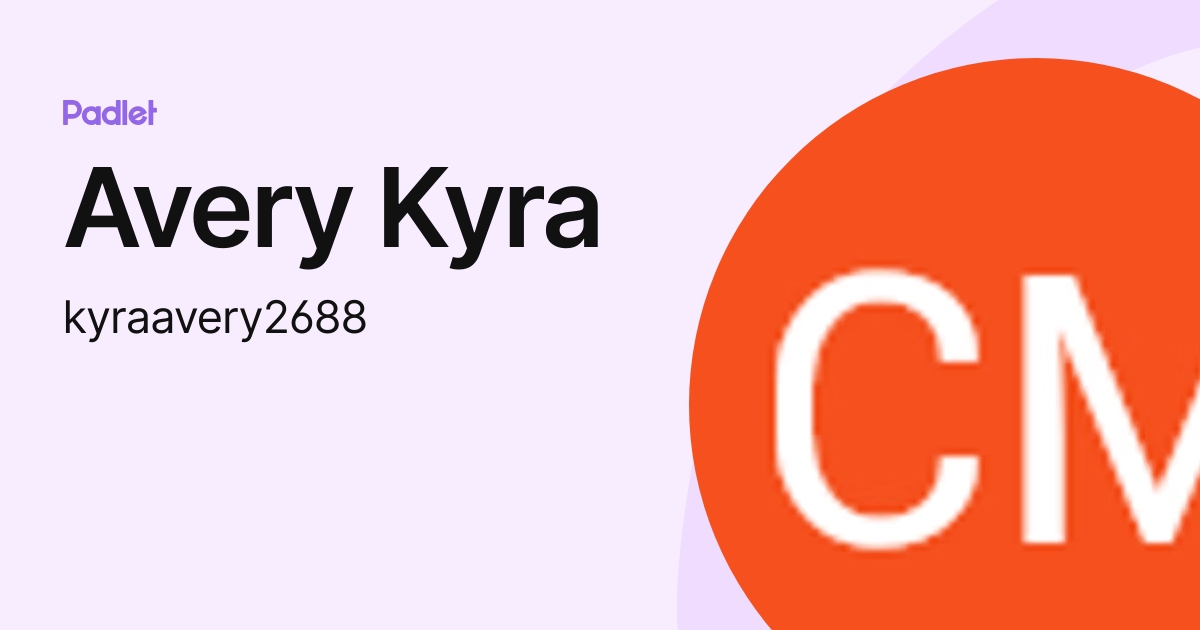 Avery Kyra (kyraavery2688) profile | Padlet