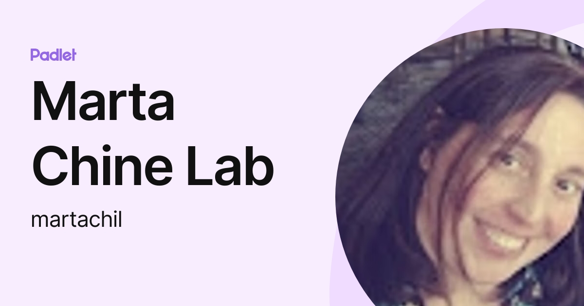 Marta Chine Lab (martachil) profile | Padlet