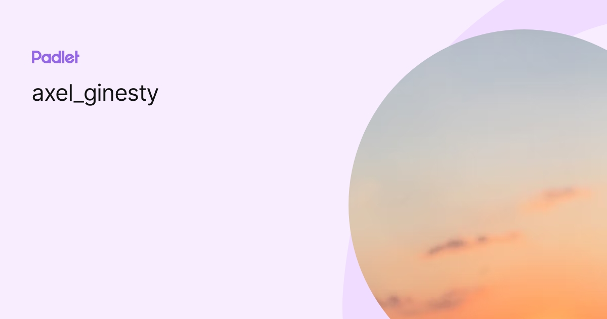 axel_ginesty profile | Padlet